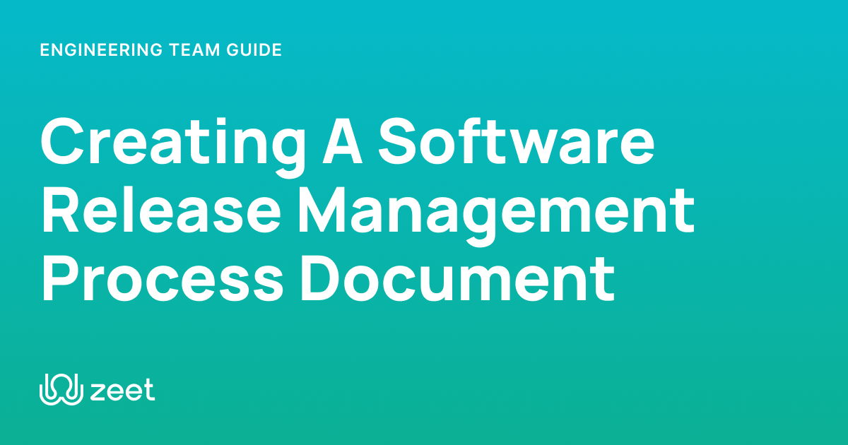 Simple Guide On Creating A Software Release Management Process Document